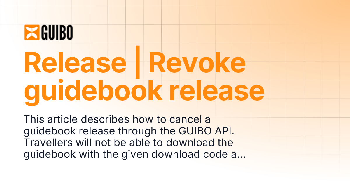 Release | Revoke guidebook release | GUIBO Product Docs