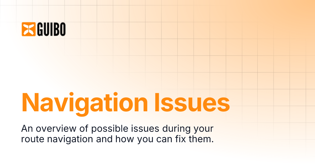 Navigation Issues | GUIBO Product Docs