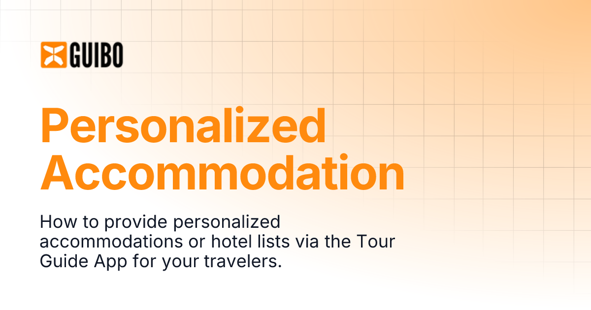 Personalized Accommodation | GUIBO Product Docs