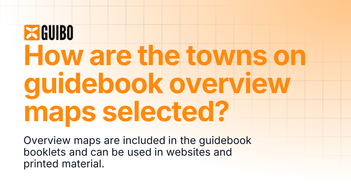 How are the towns on guidebook overview maps selected? | GUIBO Product Docs